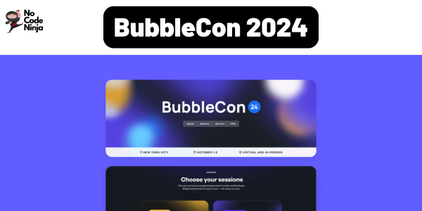 No Code Ninja Blog - BubbleCon 2024: A Major Step Forward for No-Code Development